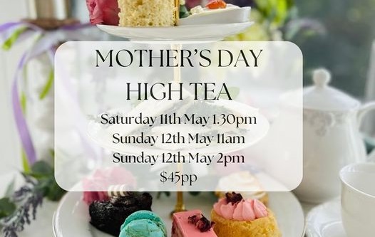 Mother's Day High Tea @ Two Tarts Baking | What's On Warrnambool